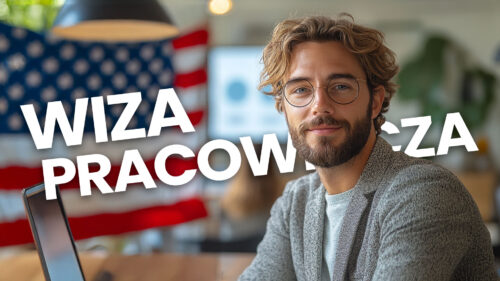 Wiza Pracownicza do USA - Jak Legalnie Pracować w USA